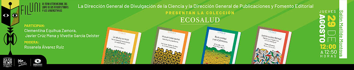 Presentación de colección Ecosalud - Divulgación de la Ciencia, UNAM Presentación de colección Ecosalud - Divulgación de la Ciencia, UNAM